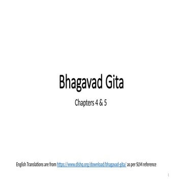 Bhagavad Gita Chapters 4 and 5 Bhagavad Gita Chapters 4 and 5 | PPTX