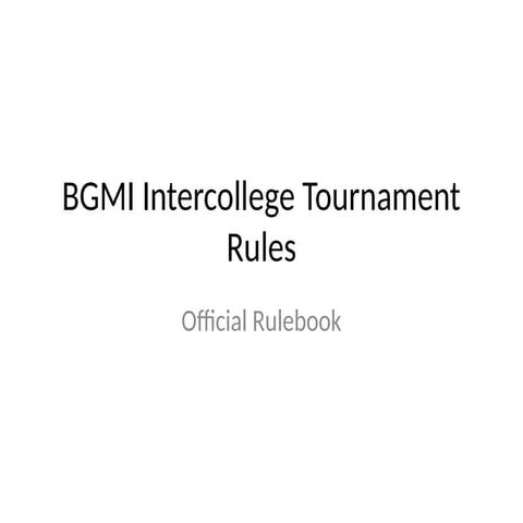 BGMI_Tournament_Rules.pptxhhjjkiiiiijjjjj | PPTX