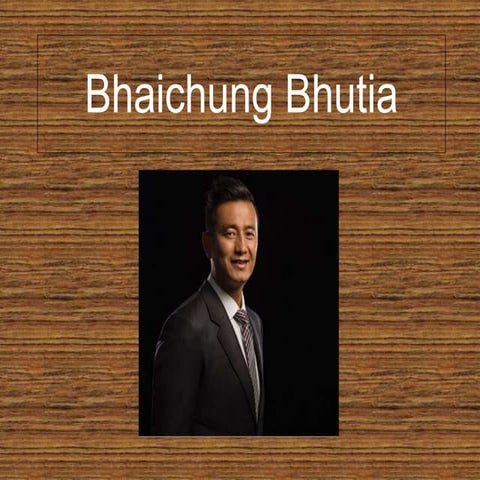 Bhaichung bhutia | PPT