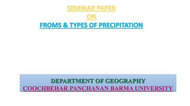 Precipitation, types and their different forms. | PPTX