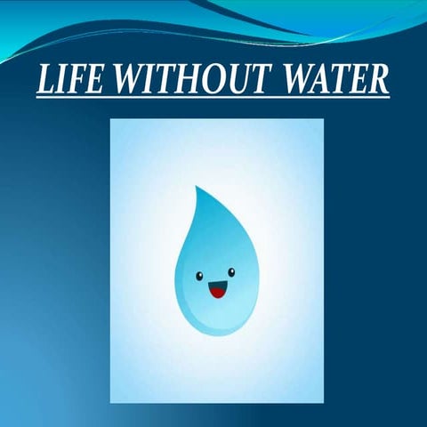 Life without water | PPTX