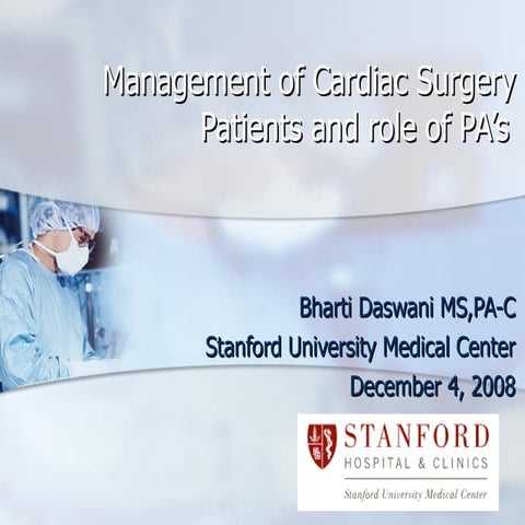 Management of Cardiac Surgery Patients and role of PA's | PPT