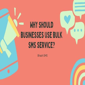 Bhash Sms Review - Why should businesses use bulk SMS service | PPT