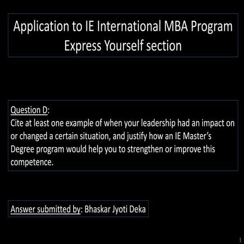 Bhaskar IE IMBA Application Express Yourself Question D | PPT