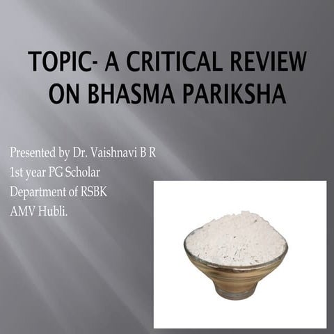 Critical review on BHASMA PARIKSHA.pptx