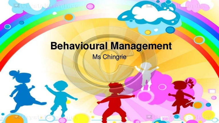 Behavior management