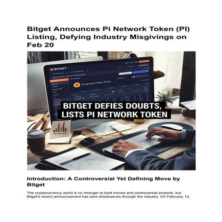 Bitget Announces Pi Network Token (PI) Listing, Defying Industry Misgivings on Feb 20 | PDF