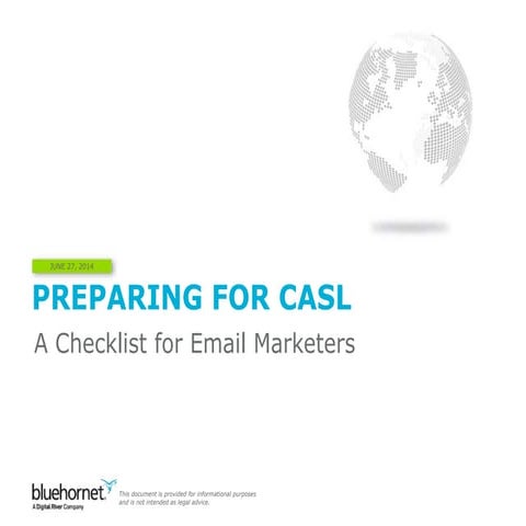 Preparing for CASL: A Checklist for Email Marketers, by BlueHornet | PPTX