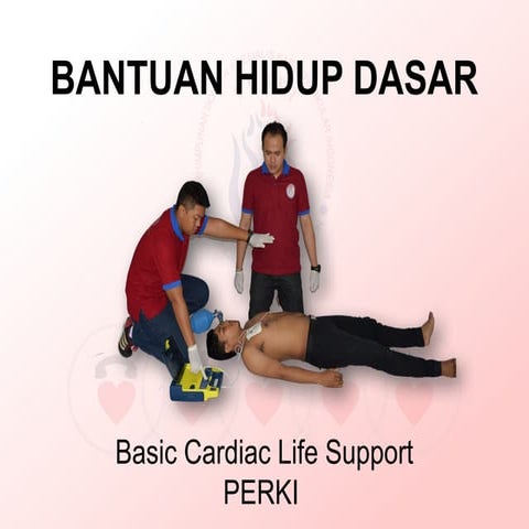 BHD DAN BHL (bantuan Hidup Dasar dan Bantuan Hidup Lanjut .pptx