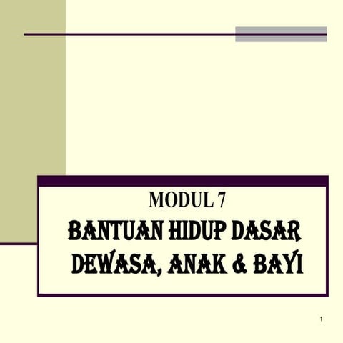 bantuan hidup dasar pada dewasa, anak dan bayi | PPT