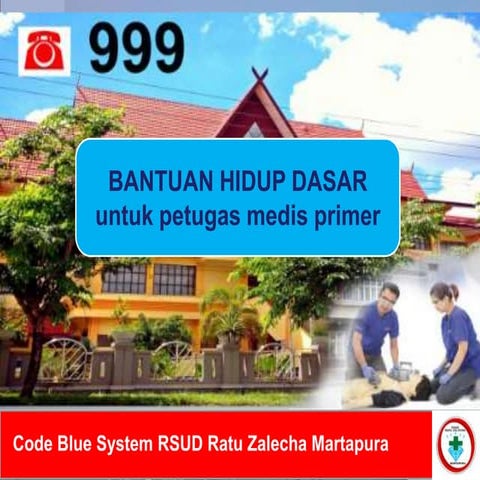 BHD Untuk Tim Primer Code Blue Raza.ppt