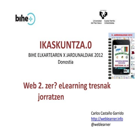 Web 2.zer? eLearning tresnak jorratzen | PPT