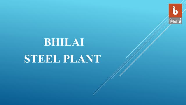 Bhilai Steel Plant presentation | PPTX