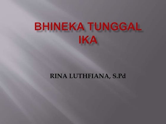 Bhinneka Tunggal Ika.ppt