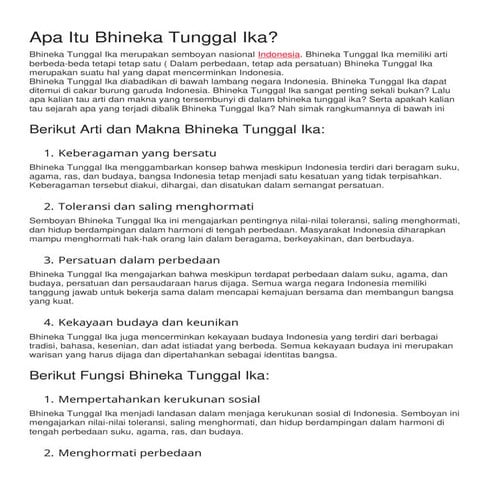 "Bhinneka Tunggal Ika" adalah semboyan nasional Republik Indonesia ...
