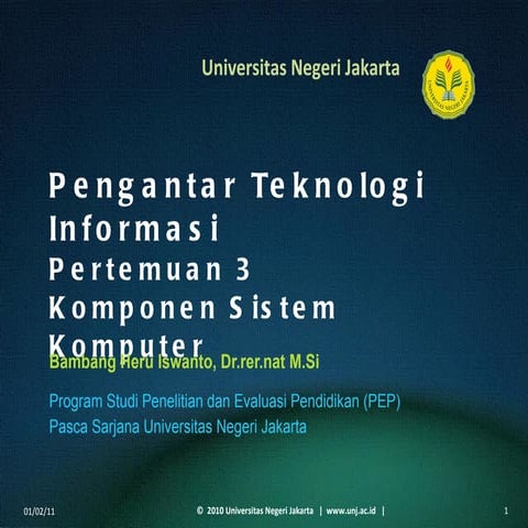 Pengantar TIK 3 (komponen sistem komputer) | PPT