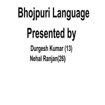 Bhojpuri language powerpoint | PPT