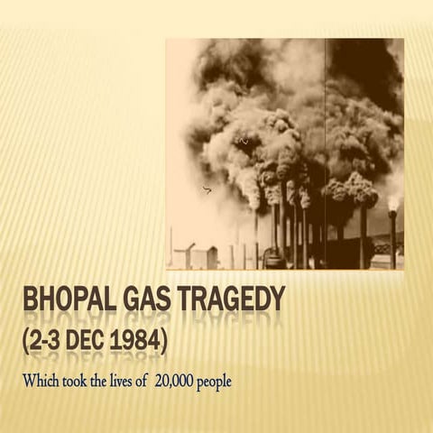 Bhopal tragedy | PPTX
