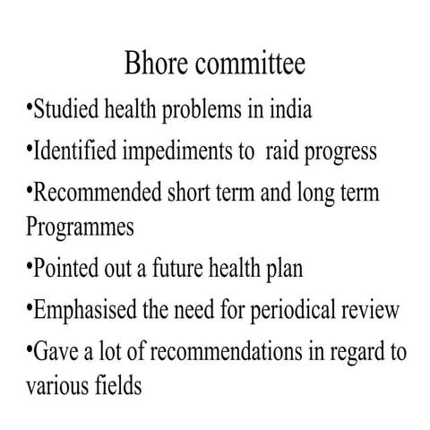 Bhore committee is the topic in used in community health nursing | PPT