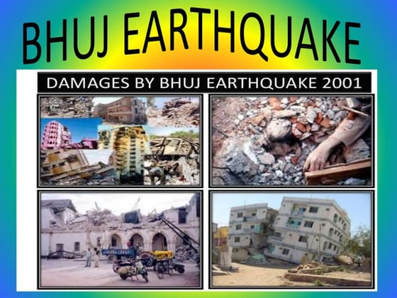 Case Study: Bhuj earth quake 26 th january 2001 | PPT