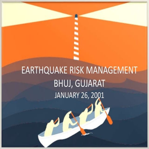 Case Study: Bhuj earth quake 26 th january 2001 | PPT