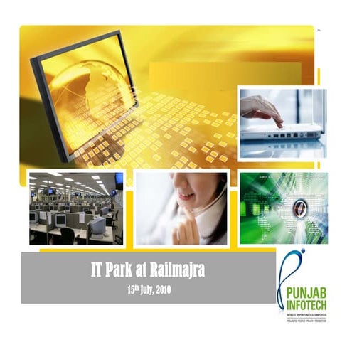 IT Park at Railmajra, 15th july 2010 | PDF