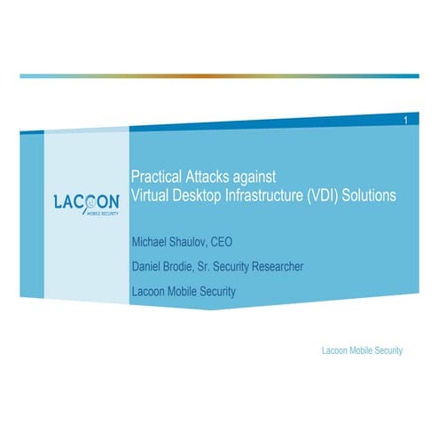 Black Hat USA 2014 - A Practical Attack Against Virtual Desktop ...