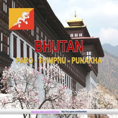 BHUTAN -Paro - Thimphu - Punakha | PPT