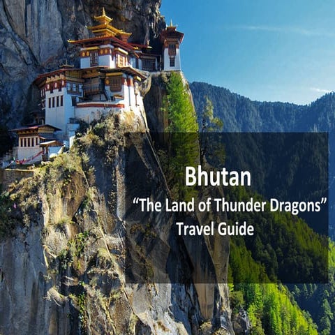 Bhutan travel guide | PPT