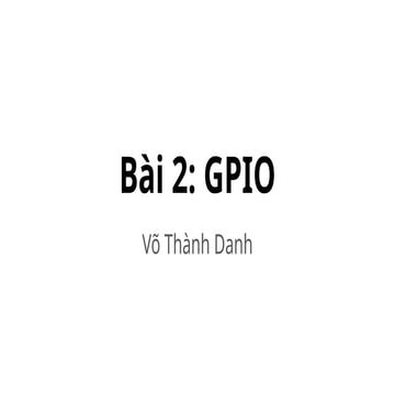 Bai2_ GPIO .pptx