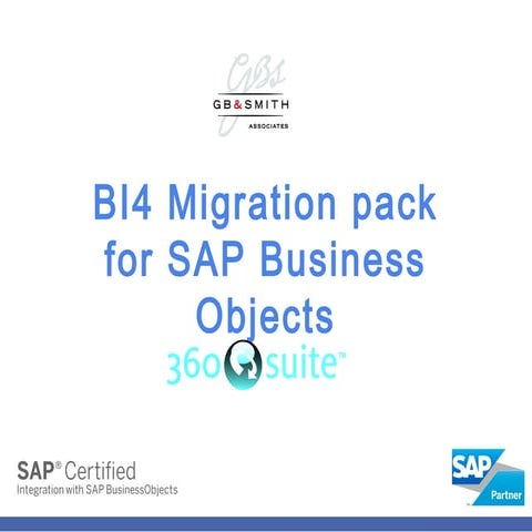 SAP BusinessObjects Bi4 migration pack | PPTX