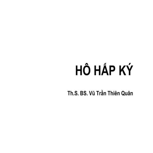 THỰC HÀNH ĐỌC KẾT QUẢ ĐO CHỨC NĂNG HÔ HẤP | PDF