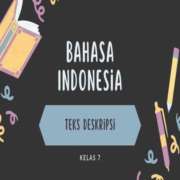 BI 7_BAB 1 Pertemuan 2 materi teks deskripsi | PPT