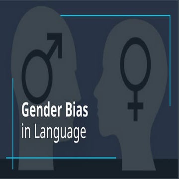 bias.pptx it is about the gender bias in english language | PPTX