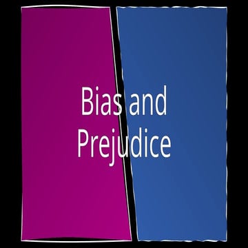 Definition-Examples-and-different types of Bias and Prejudice.pptx