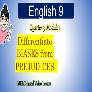 BIAS AND PREJUDICE - ENGLISH GRADE 9 - QUARTER 3.pptx