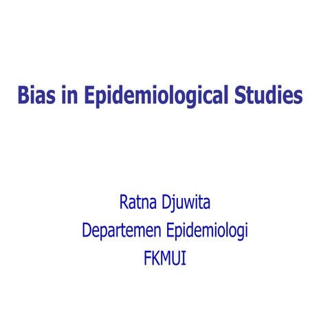BIAS IN EPIDEMIOLOGICAL STUDIES. INTERNAL AND EXTERNAL VALIDITYppt | PPT