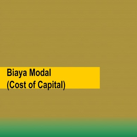 Biaya Modal Biaya Modal Biaya Modal Biaya Modal | PPT