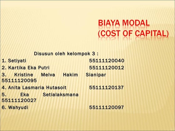 Cost of Capital (Biaya Penggunaan Modal) | PPT