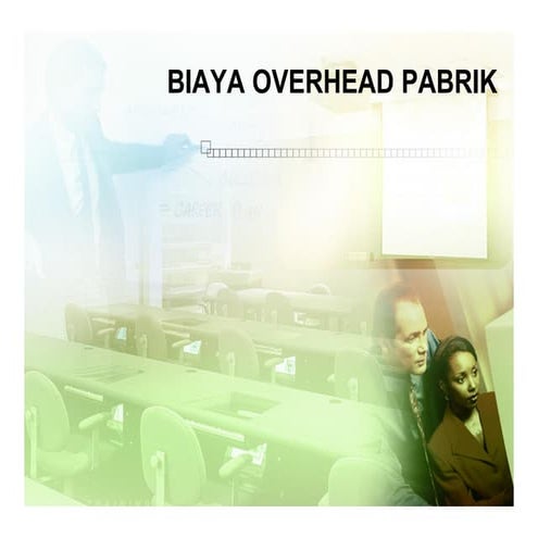 Biaya overhead pabrik | PDF