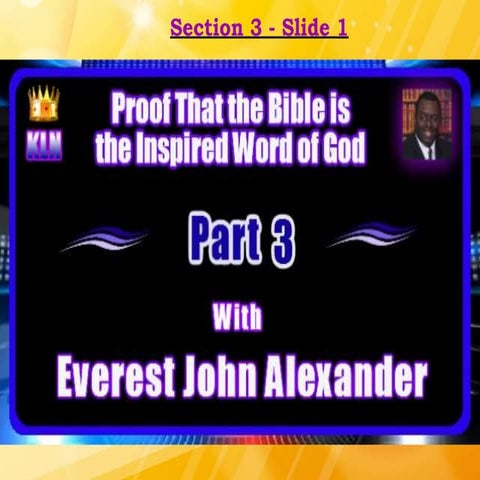 Proof the Bible is the Divinely Inspired Word of God: Section 3 | PPTX