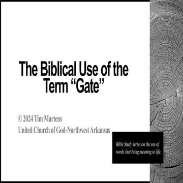 The Biblical Use of the Term, ‘Gate’ PPT | PPT | Free Download