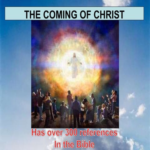Bible study #2 christ coming | PPTX
