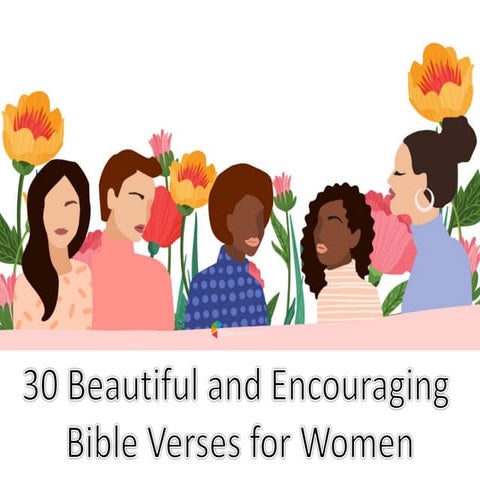 40 Beautiful and Encouraging Bible Verses for Women | PDF