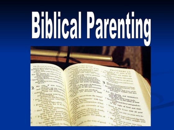 Parenting 101--Consiously Christian Parenting | PPT