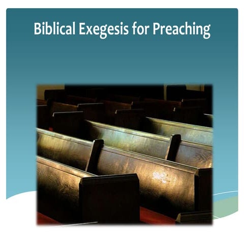 Biblical exegesis for preaching | PPTX