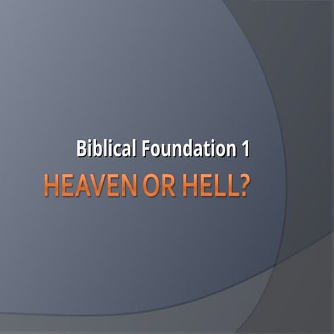 Biblical Foundation 1 (Chapter 3) Heaven or Hell.ppt