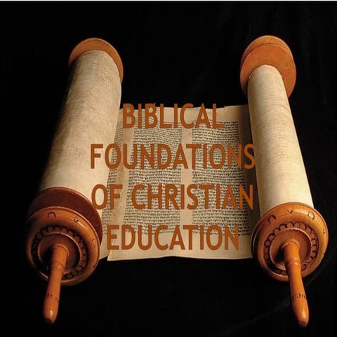 Biblical foundations of christian education (3) | PPT
