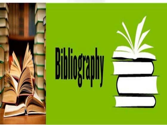 BIBLIOGRAPHY AND REFRENCE | PPT