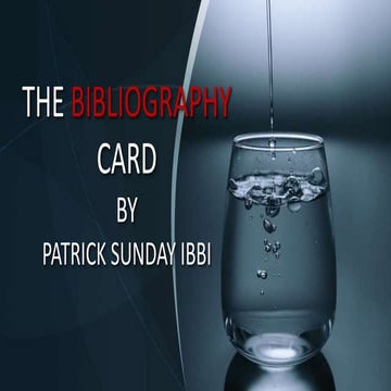 BIBLIOGRAPHY CARD BY PATRICK SUNDAY IBBI.pptx